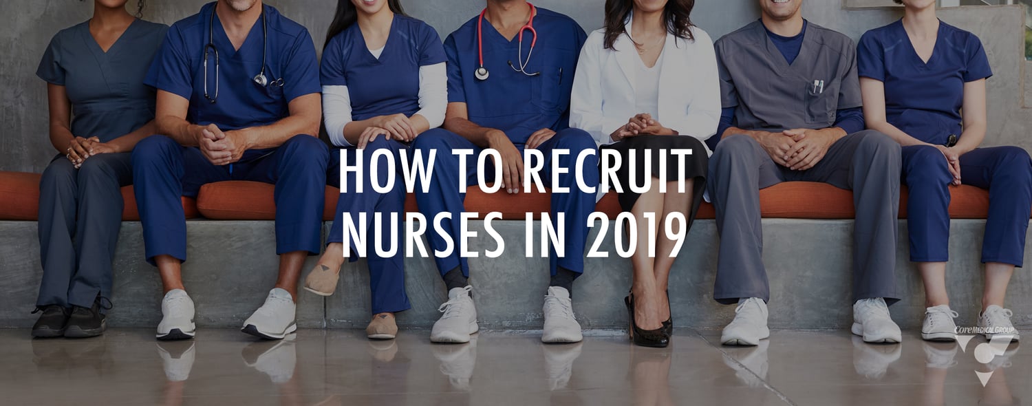 How to Recruit Nurses in 2019