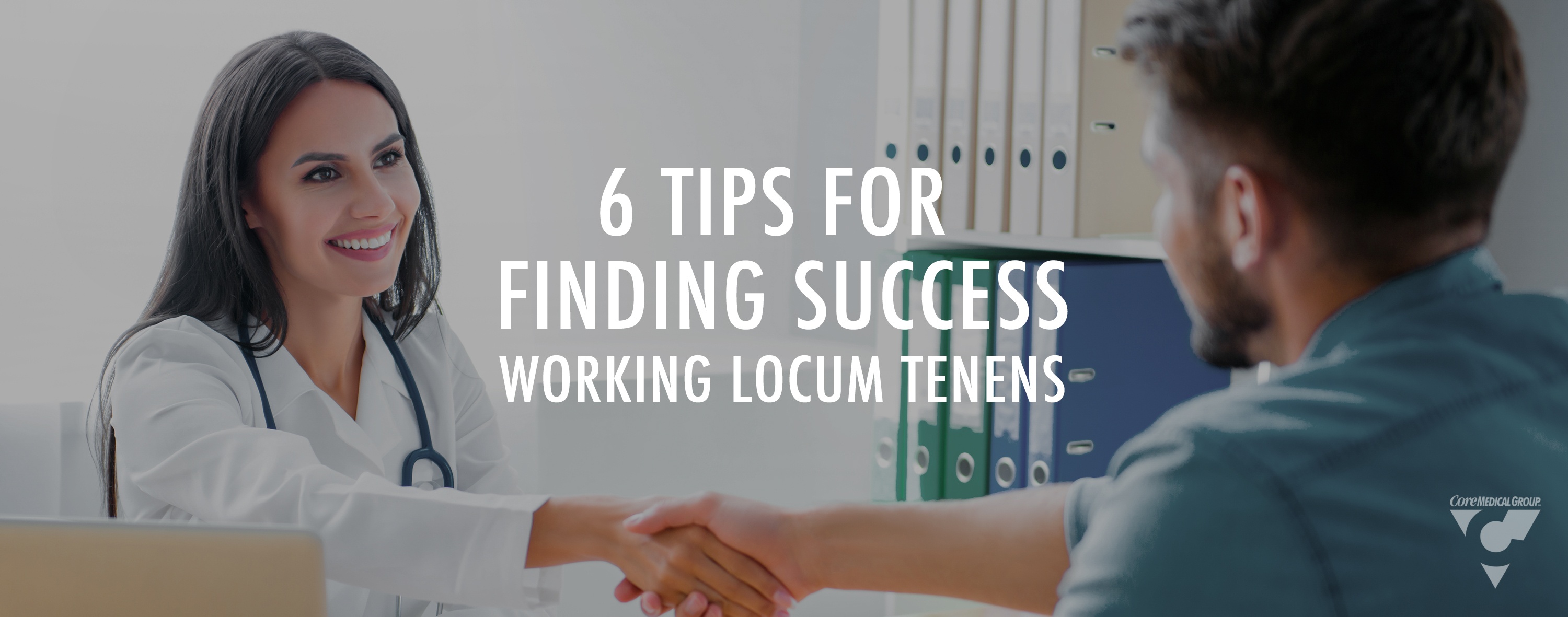 6 Tips for Finding Success Working Locum Tenens