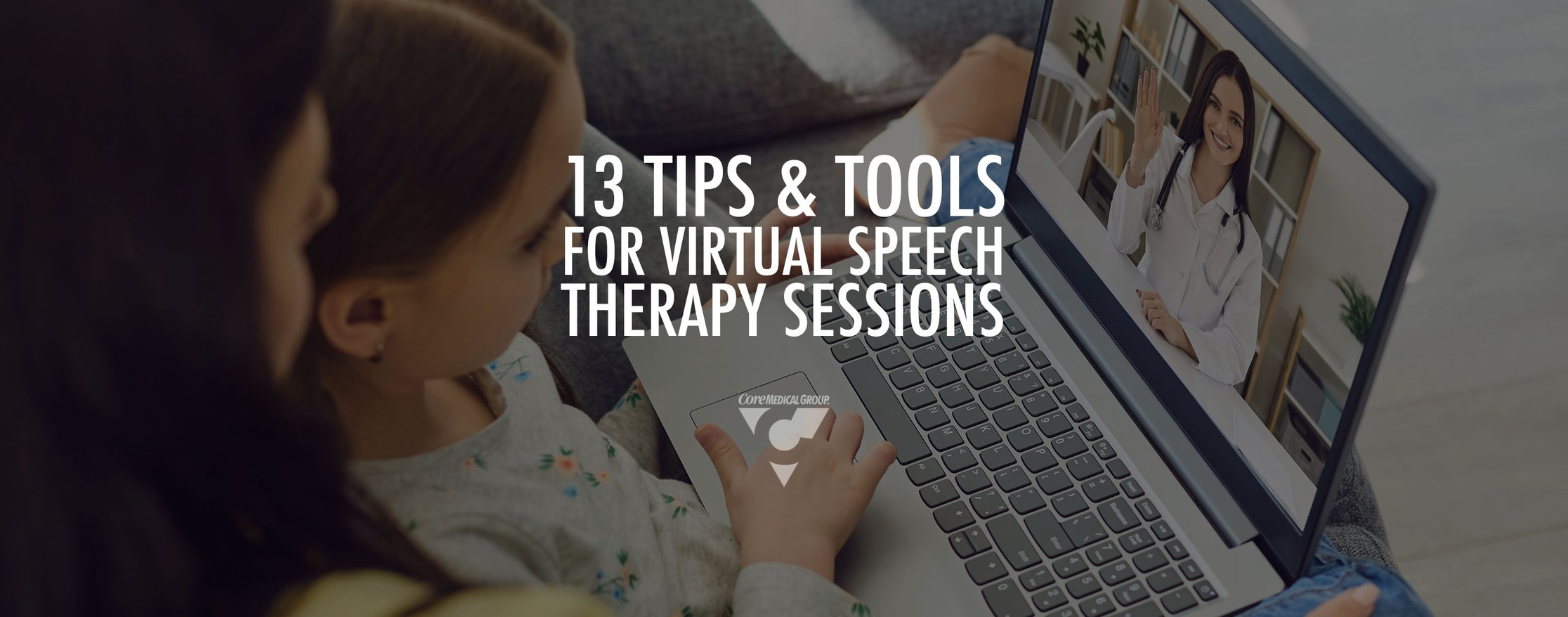 13 Tips and Tools for Virtual Speech Therapy Sessions