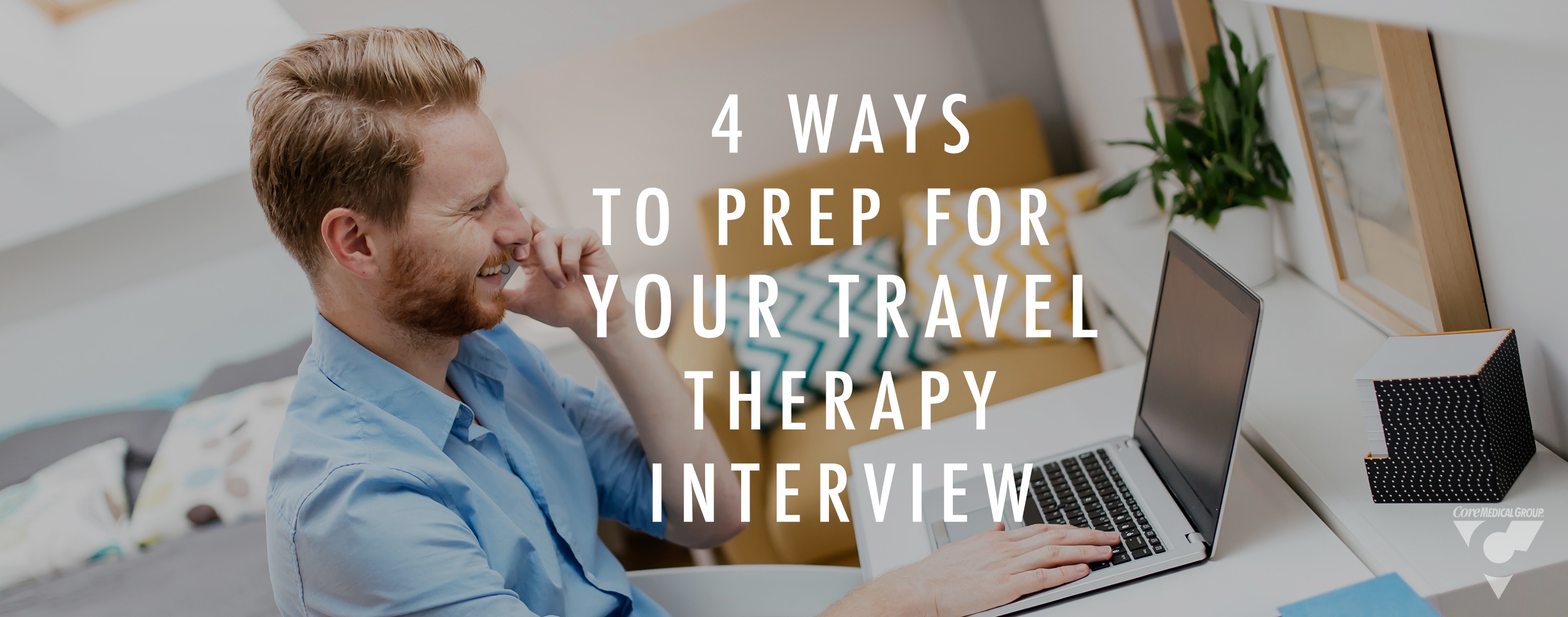 Chapter Six: 4 Ways to Prep for Your Travel Therapy Interview